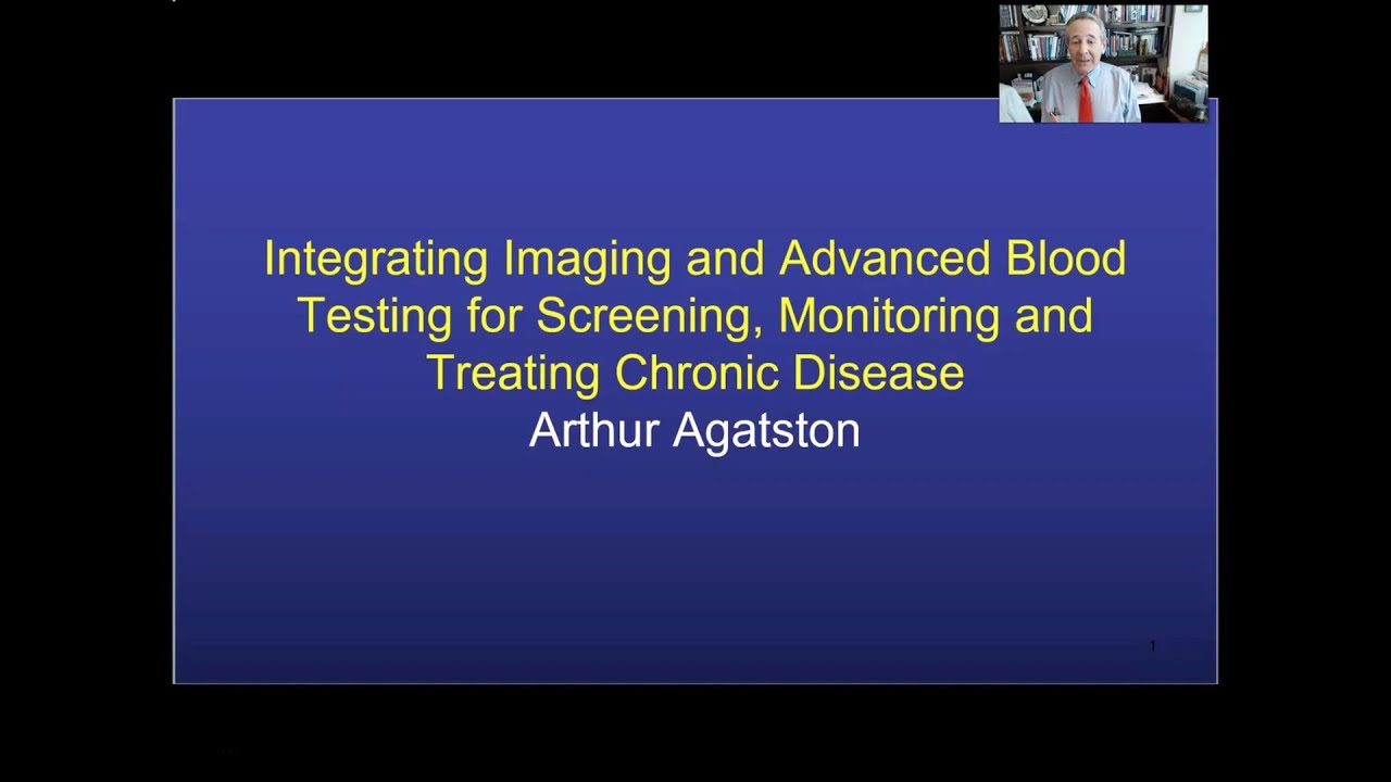 Dr. Arthur Agatston – Integrating Imaging & Advanced Blood Testing for ...