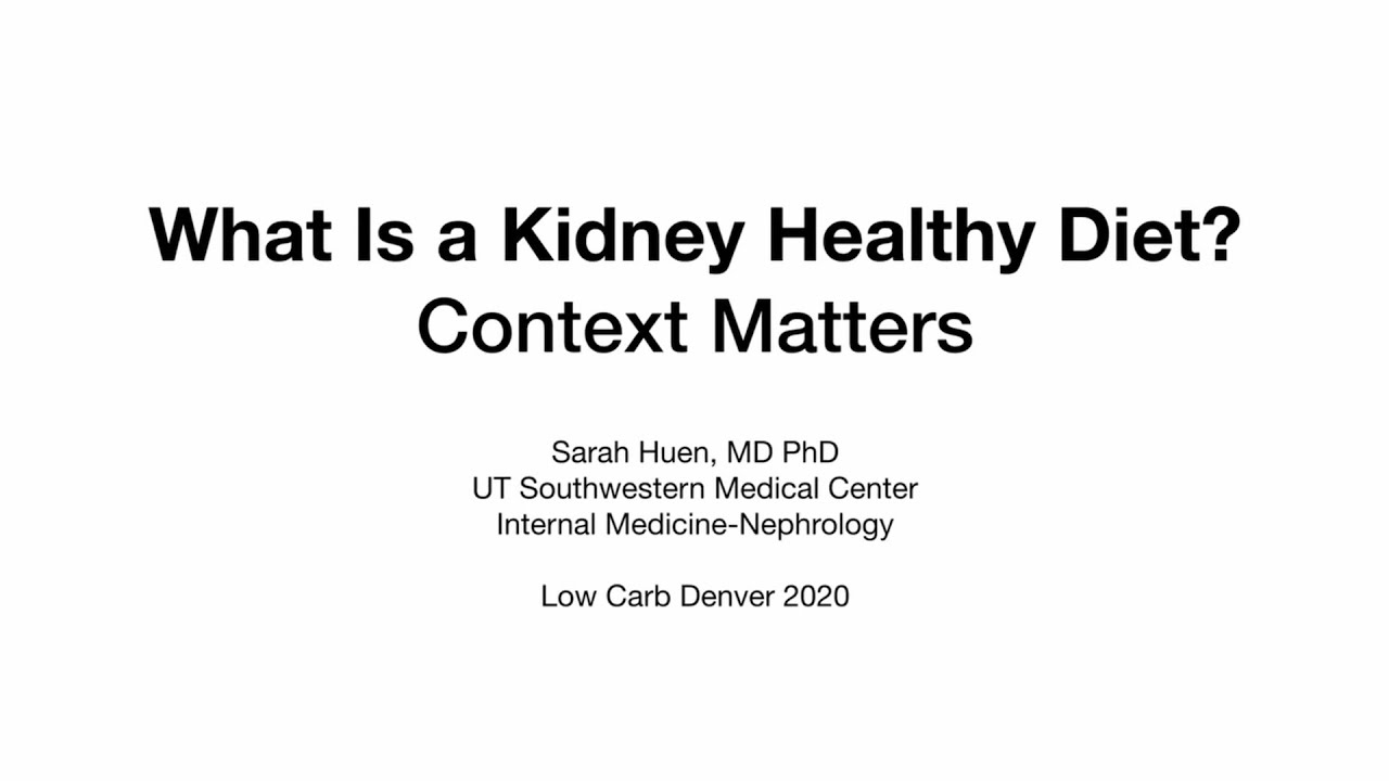 Dr. Sarah Huen – What Is a Kidney Healthy Diet? Context Matters ...